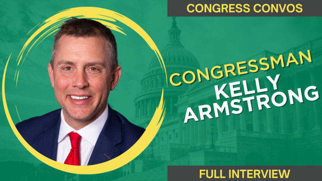 Rep. Kelly Armstrong's solutions for ending energy inflation ...